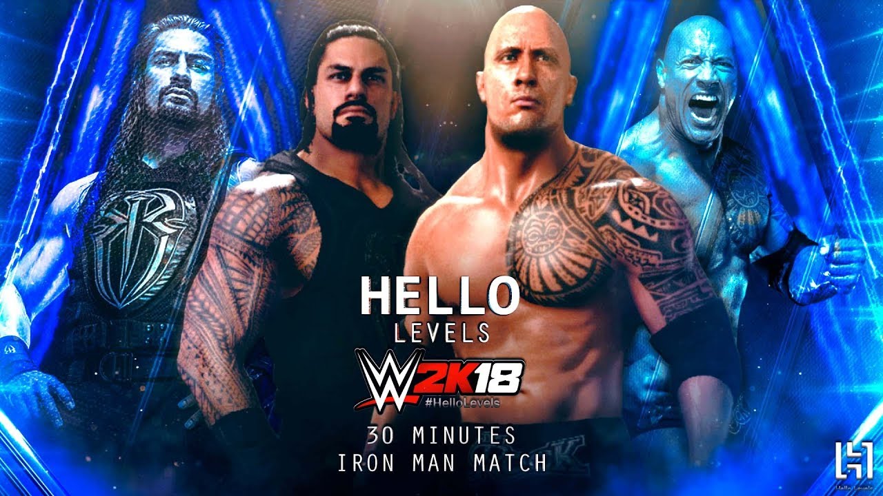 WWE 2K18 The Rock vs Roman Reigns - 30 Minutes Iron Man Match | WWE ...