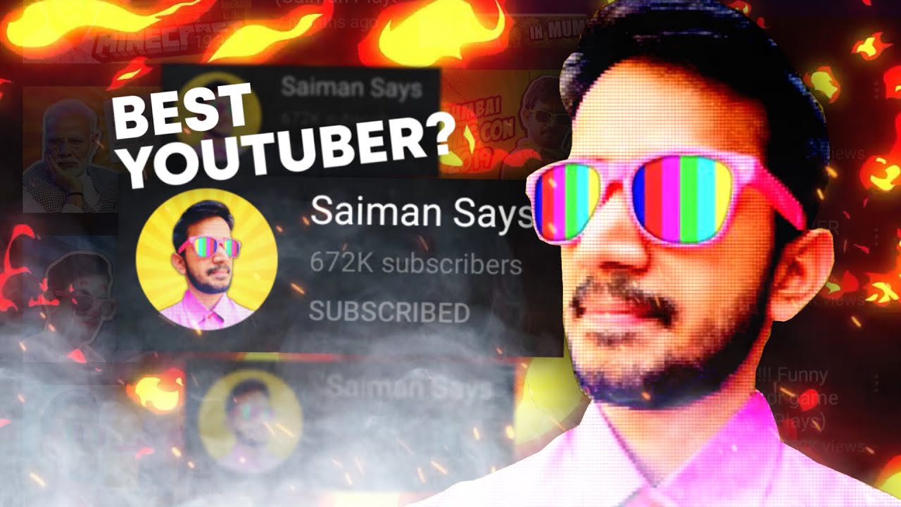 Saiman Says Is The Best YouTuber - YouTube