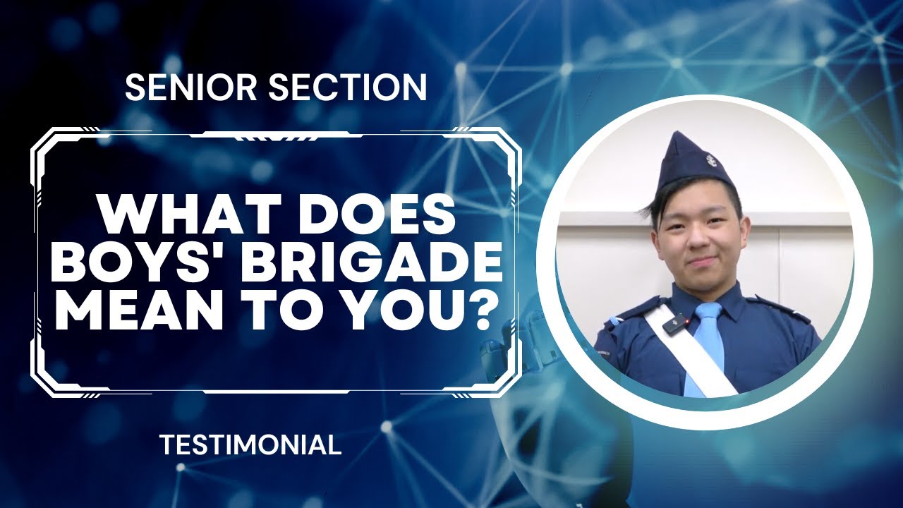 Senior Testimonial 2 - What Does Boys' Brigade Mean To You? - YouTube