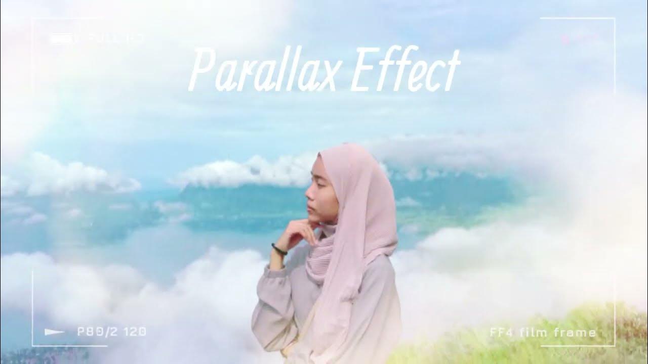PARALLAX EFFECT - FILMORA 12 | GITA NABILLA - YouTube