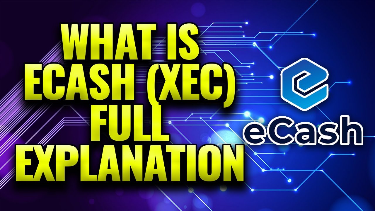 What Is eCash XEC FULL EXPLANATION | Future 10x Coin - YouTube