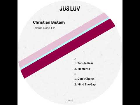 PREMIERE: Christian Bistany - Tabula Rosa [Jus Luv]