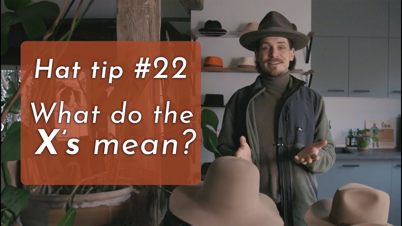 What Do The X s Mean On Cowboy Hats 10X 100X 1000X What Does It