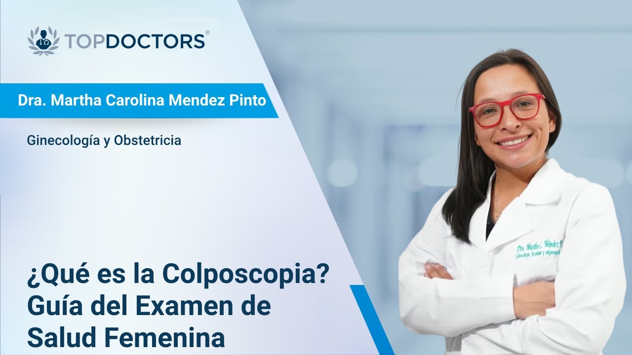 ¿Qué es la Colposcopia? Guía del Examen de Salud Femenina - YouTube