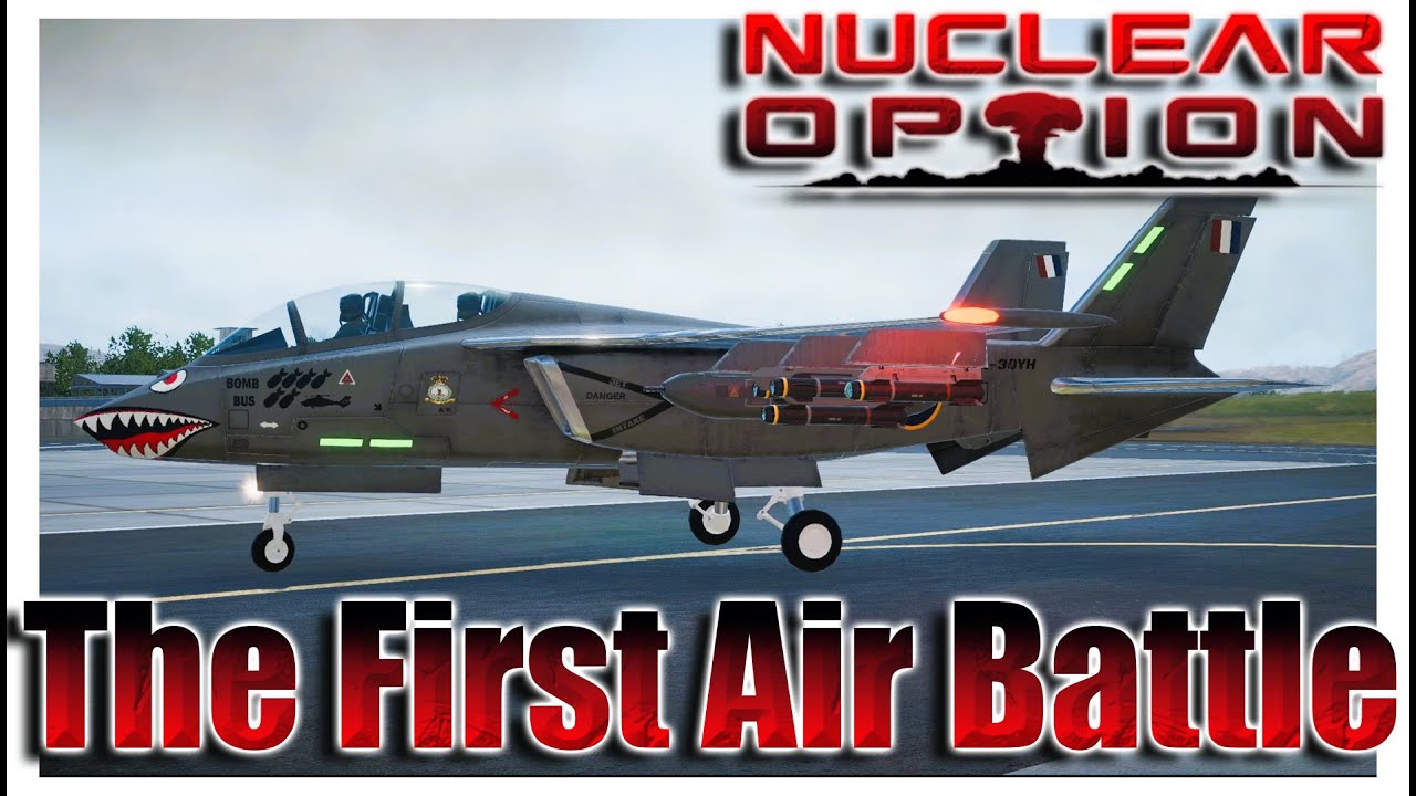 The First MASSIVE Air battle of the War- Nuclear Option- Player made ...
