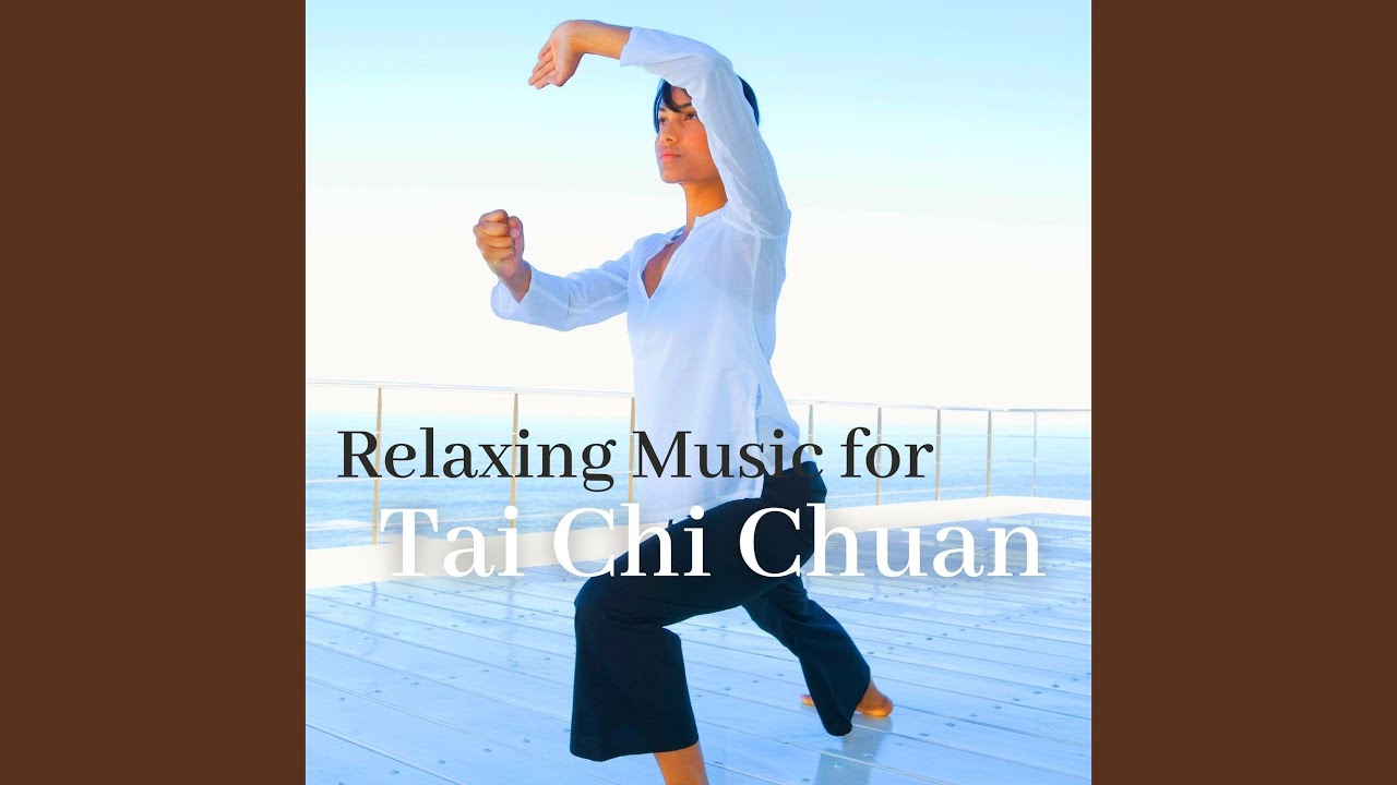 Relaxing Music for Tai Chi Chuan - YouTube