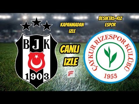 Beşiktaş 1-1 Rizespor Maçını İzle 31 Ağustos Maç Simülasyonu izle
