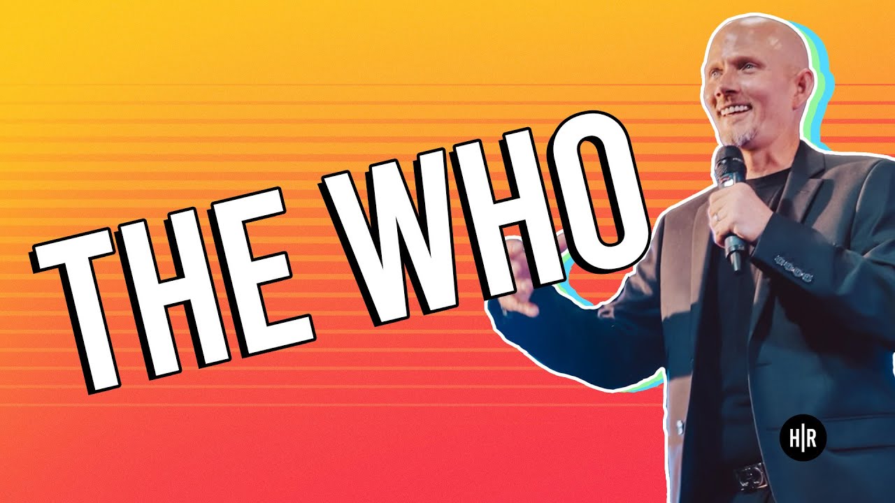 The Who | Pastor Harry Hoff | Summer At Hope Rising - YouTube