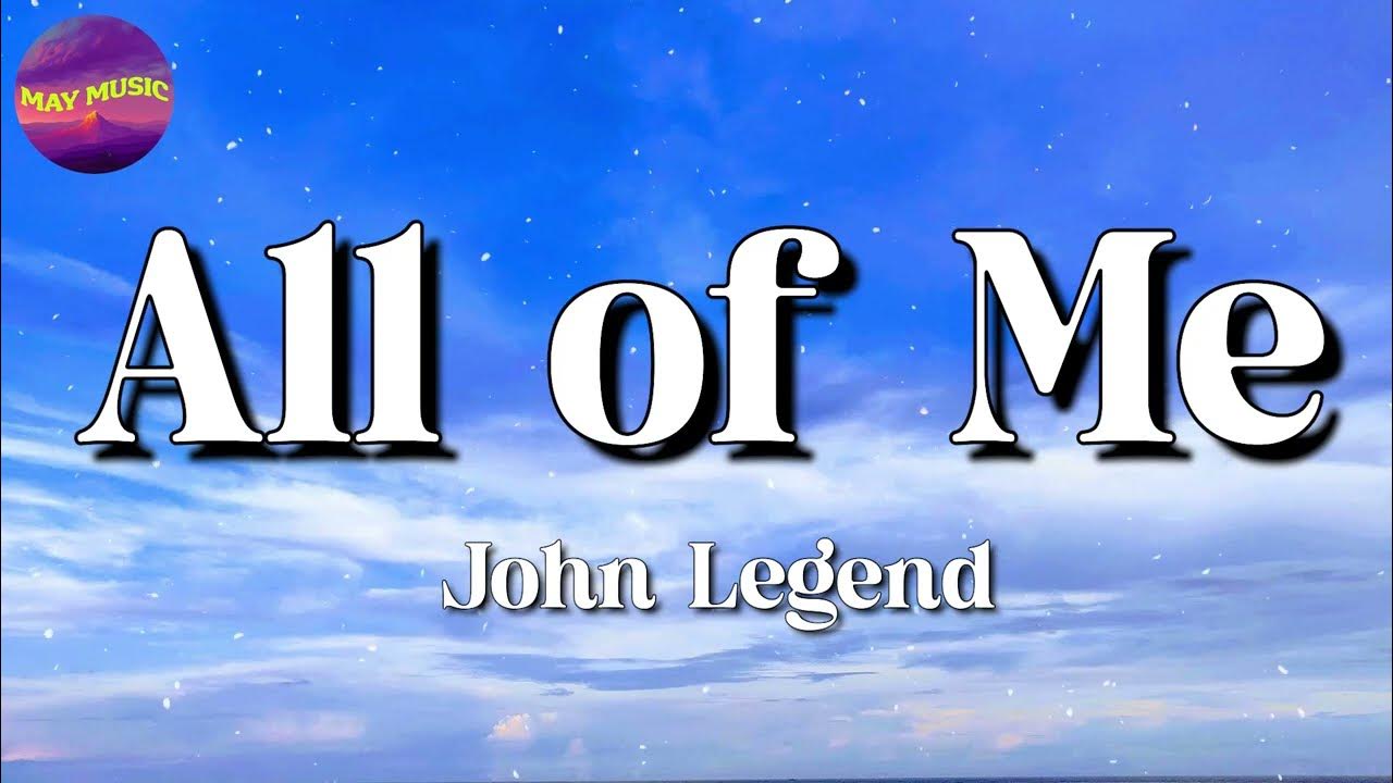 🎵 John Legend - All of Me (Lyrics) - YouTube