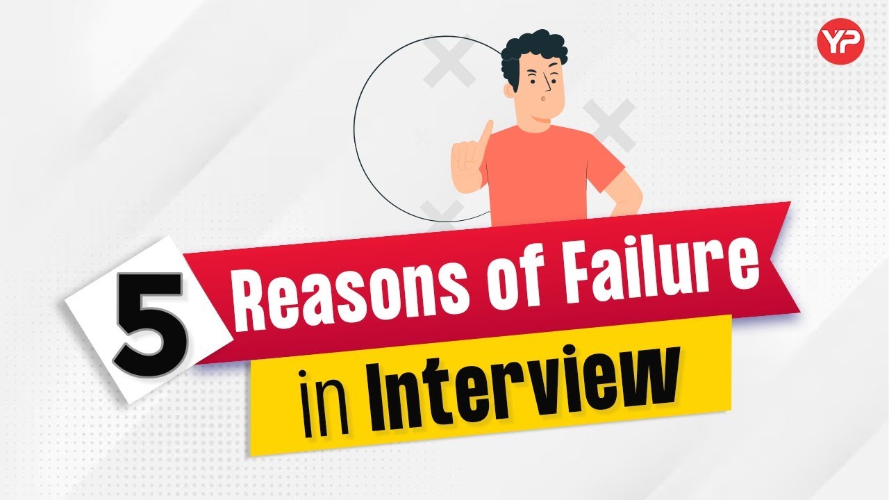 5 Reasons of failure in Interview - YouTube