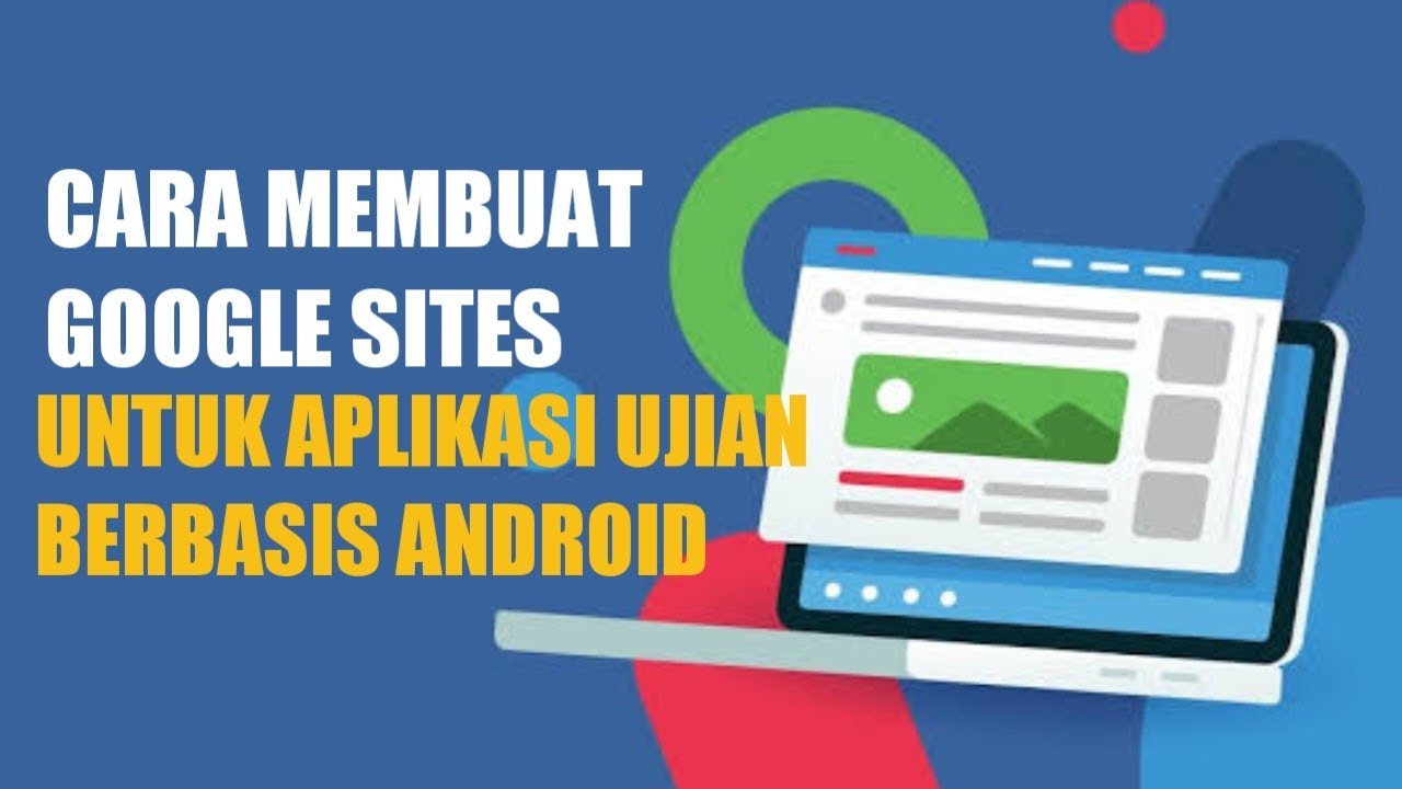 Part 3 - Cara Membuat Google Sites Untuk Memasukkan Ujian Sekolah ...