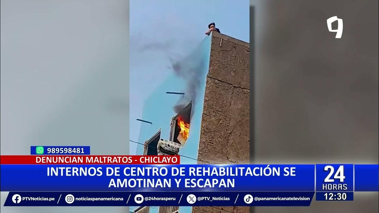 Chiclayo: Internos de centro de rehabilitación se amotinan y escapan - YouTube