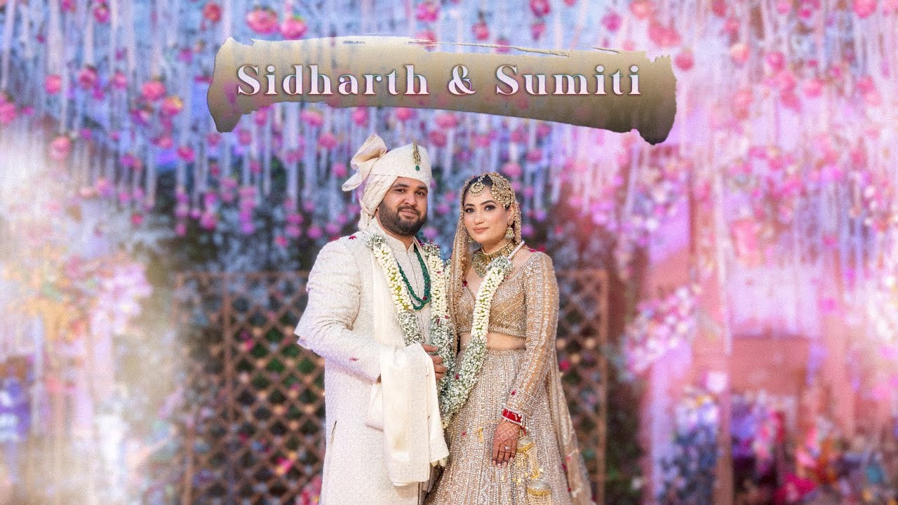 Sidharth & Sumiti || Wedding Trailer || - YouTube