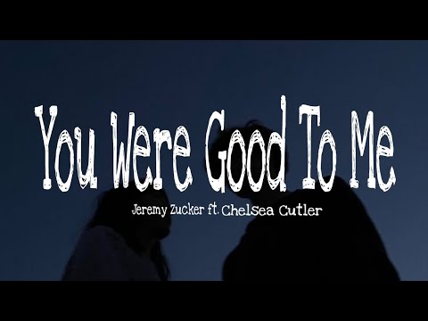 You Were Good To Me (lyrics) | Jeremy Zucker ft. Chelsea Cutler - YouTube