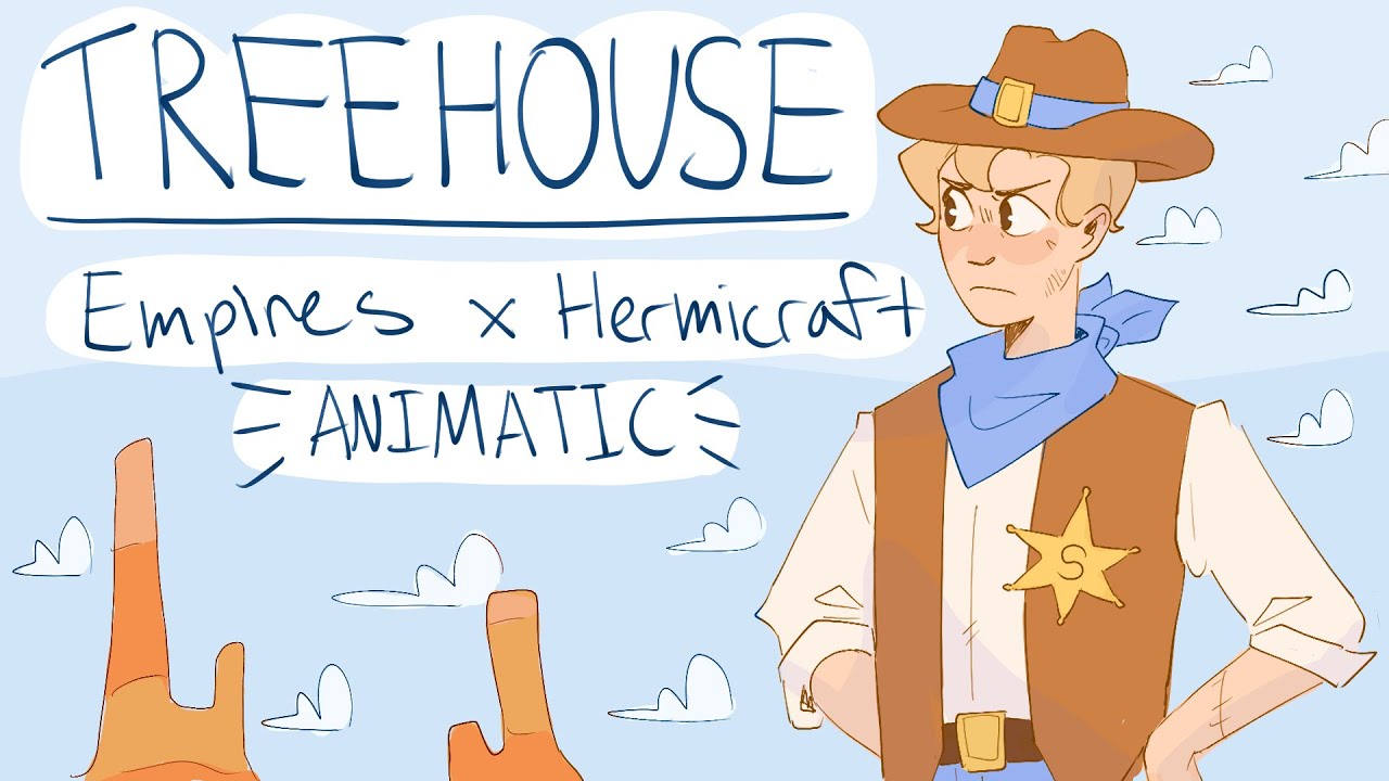 Treehouse || Empires x Hermitcraft [ANIMATIC] - YouTube