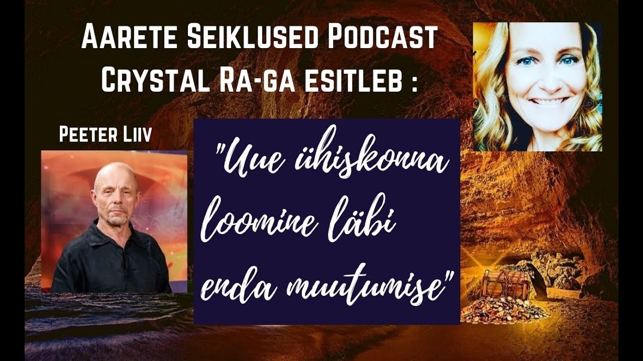 EP #53 Peeter Liiv - Uue ühiskonna loomine läbi enda muutumise - YouTube
