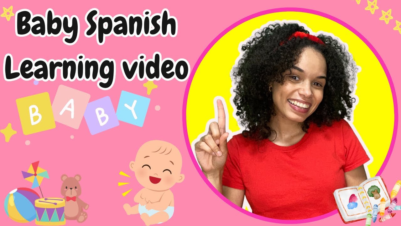 Baby Learning Spanish Video | Ms.Ramos - YouTube