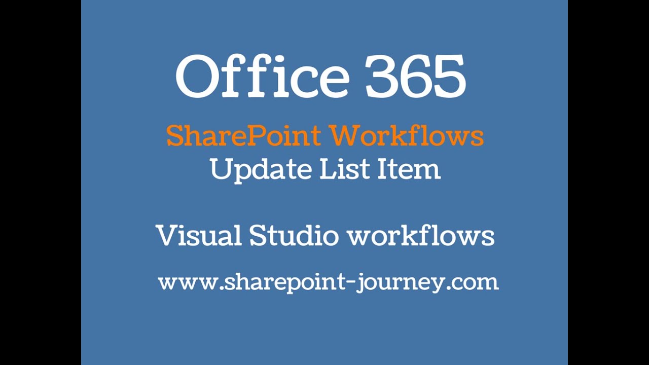 Office 365: Update List Item using Visual Studio workflow | SharePoint ...