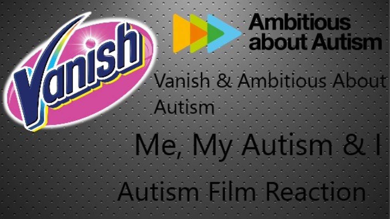 Me, My Autism And I | Vanish And Ambitious About Autism Film | My ...