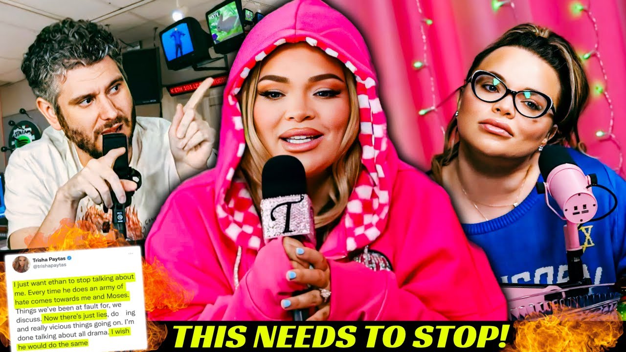 Trisha Paytas | Ethan is the Problem NOT Moses! - YouTube