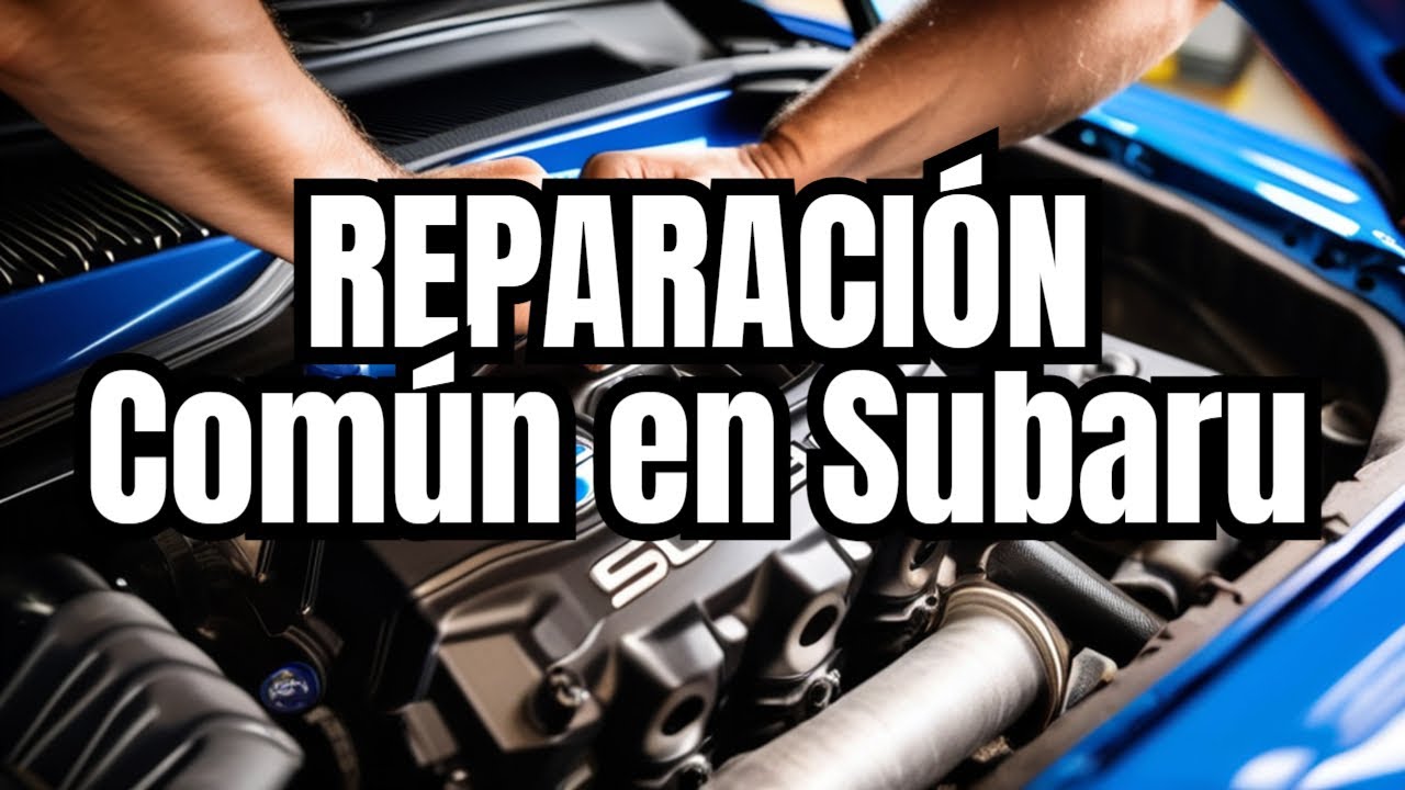 arreglando un problema muy comun en los Subaru - YouTube