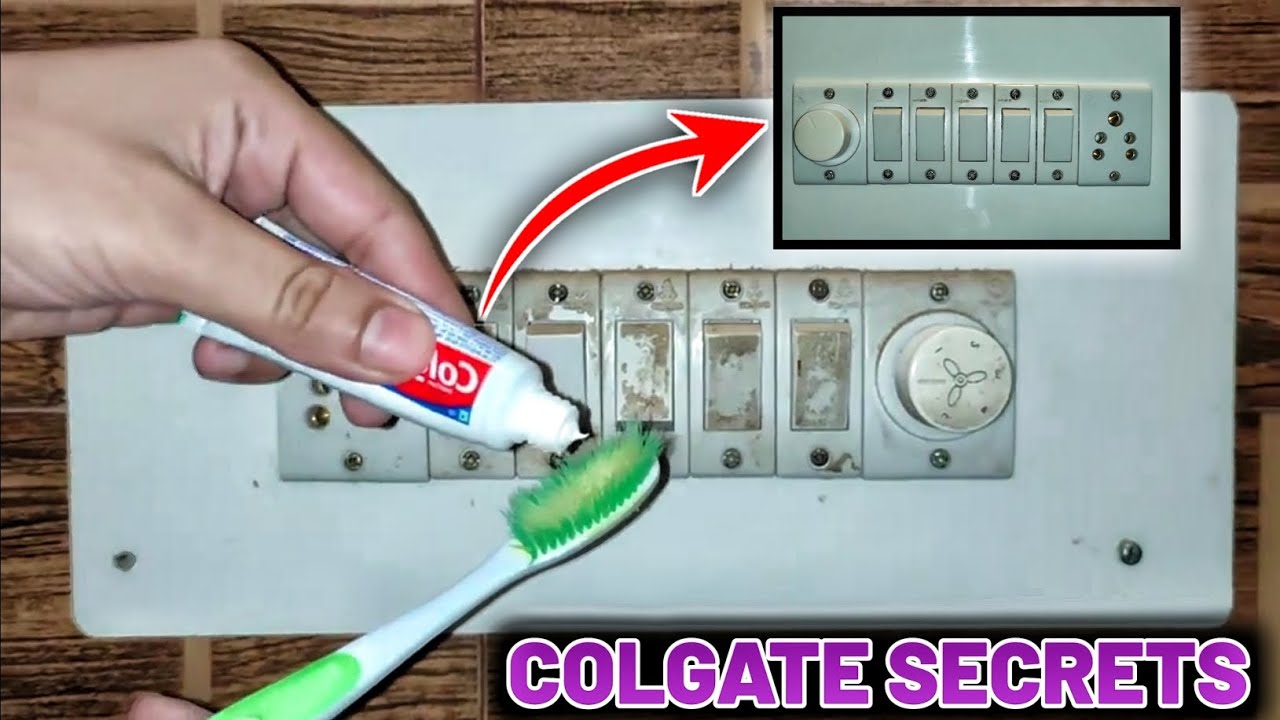Colgate Secrets || How to Clean Switch Board || Esakki Info - YouTube