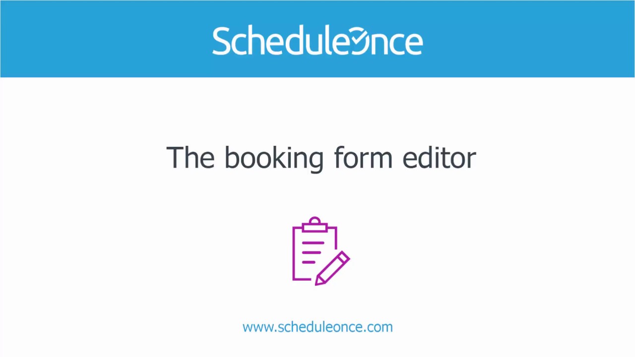 ScheduleOnce - The booking forms editor - YouTube