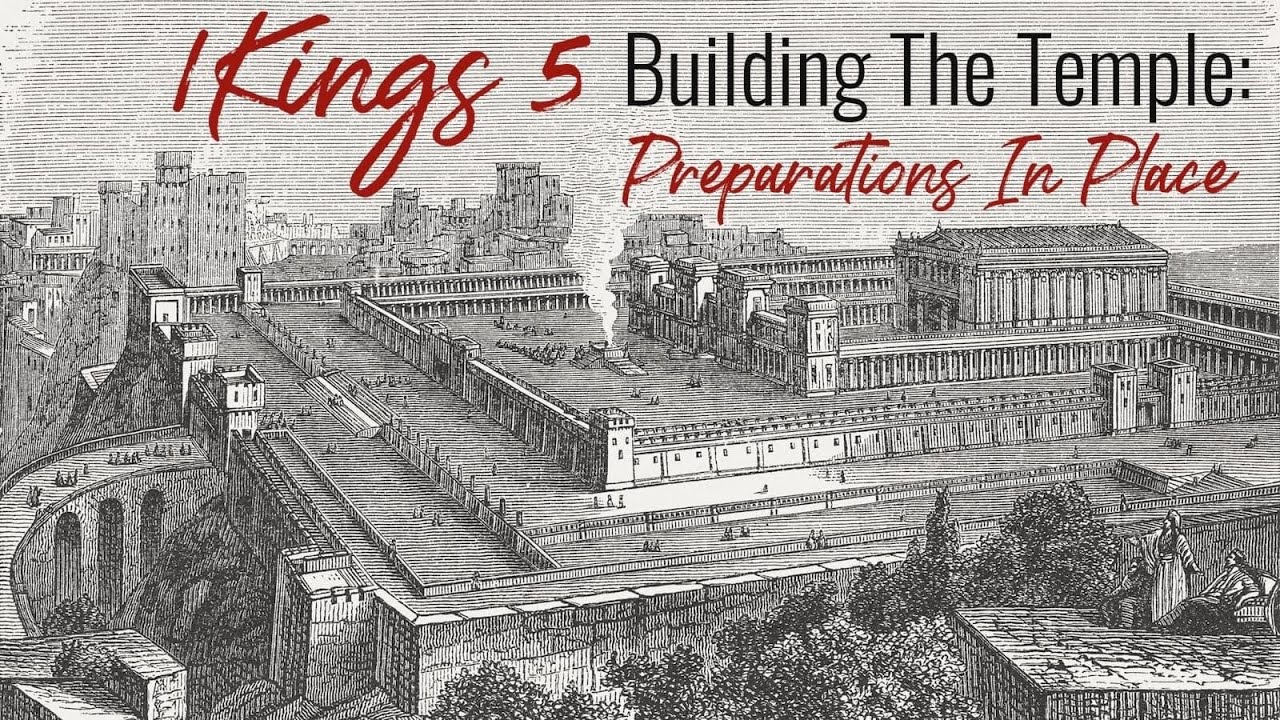 1 Kings 5 Building The Temple Preparations In Place YouTube 1-kings-5-building-the-temple-preparations-in-place-youtube