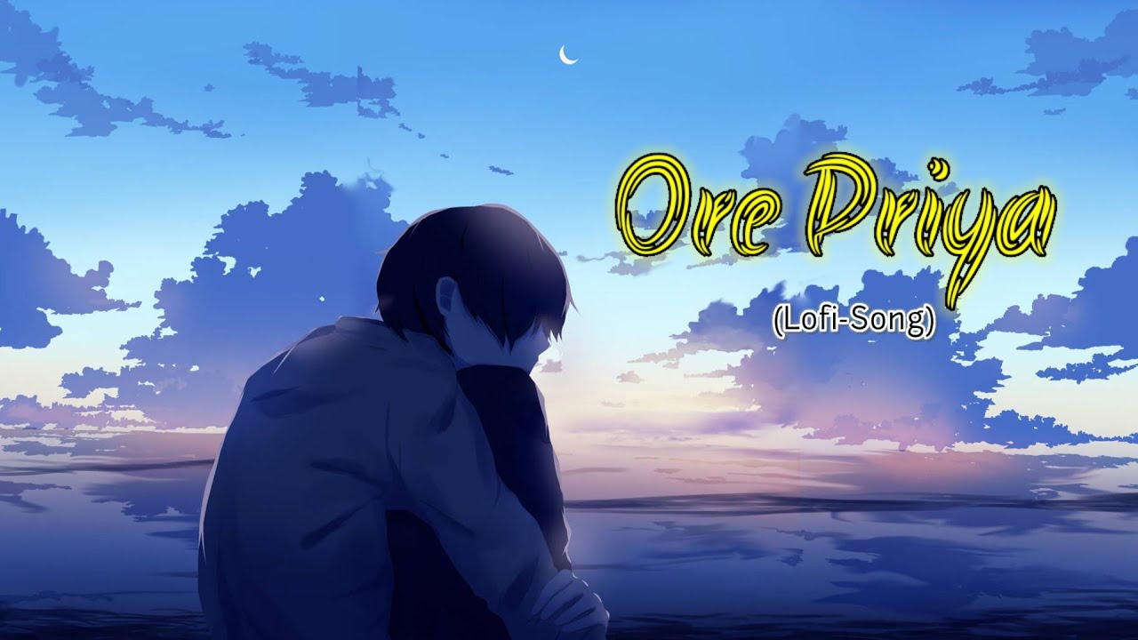 Ore Priya 2.0 || Remix Lofi-Song || - YouTube