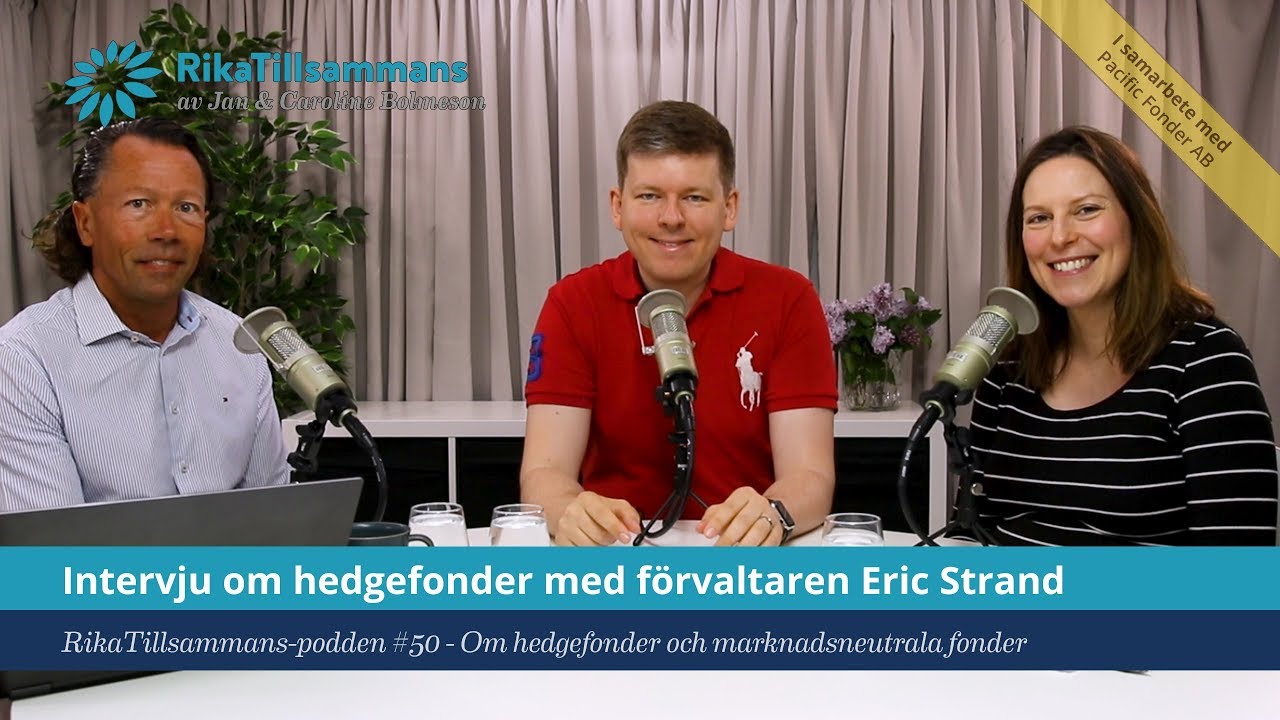#50 - Eric Strand: Om hedgefonder och marknadsneutrala fonder - YouTube