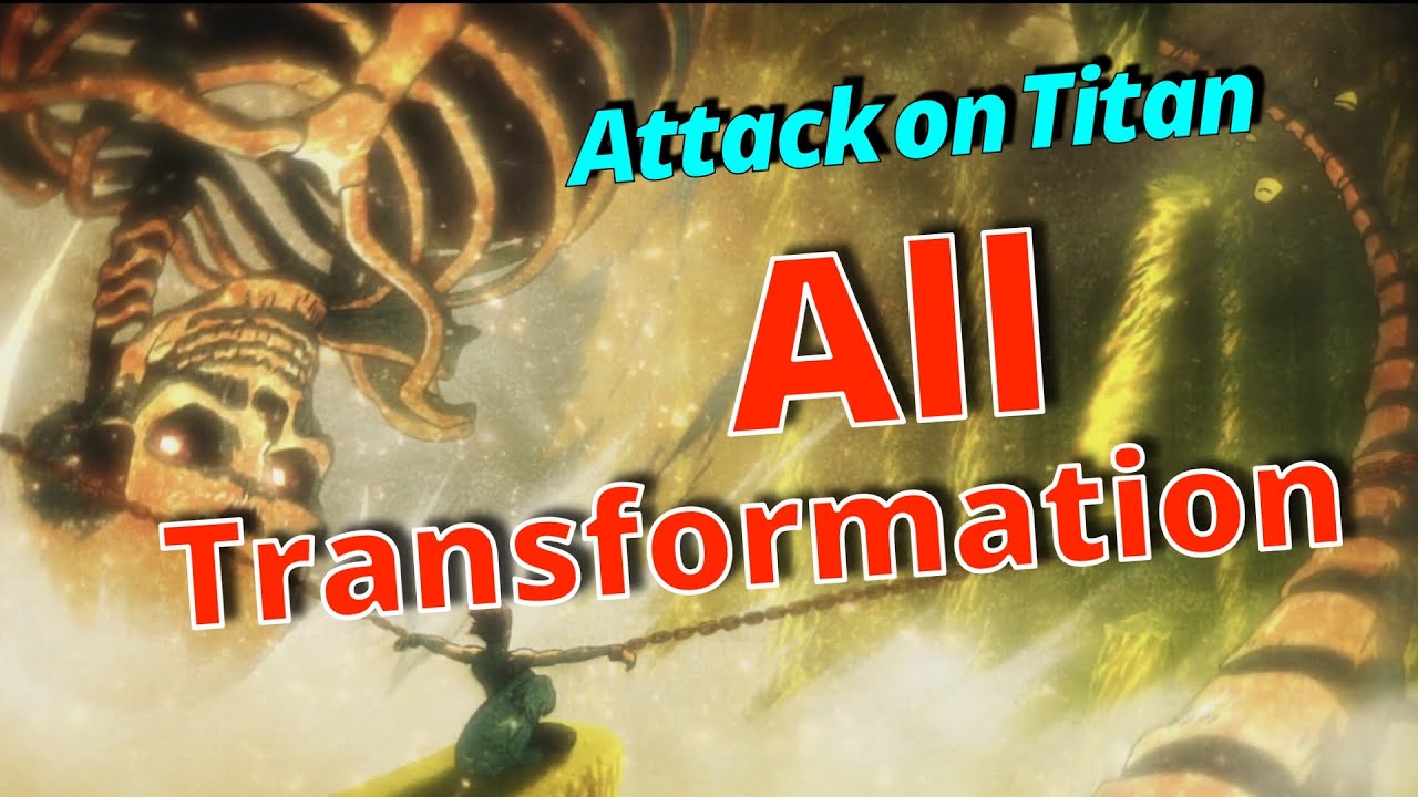 {AOT} All Transformation to Titans (attack on titan) - YouTube