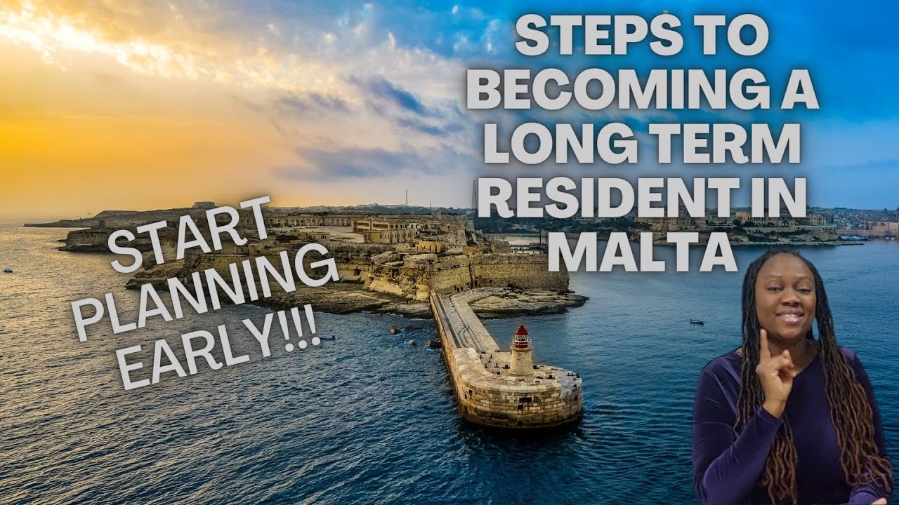 Steps to becoming a long term resident in Malta | Tips # ...