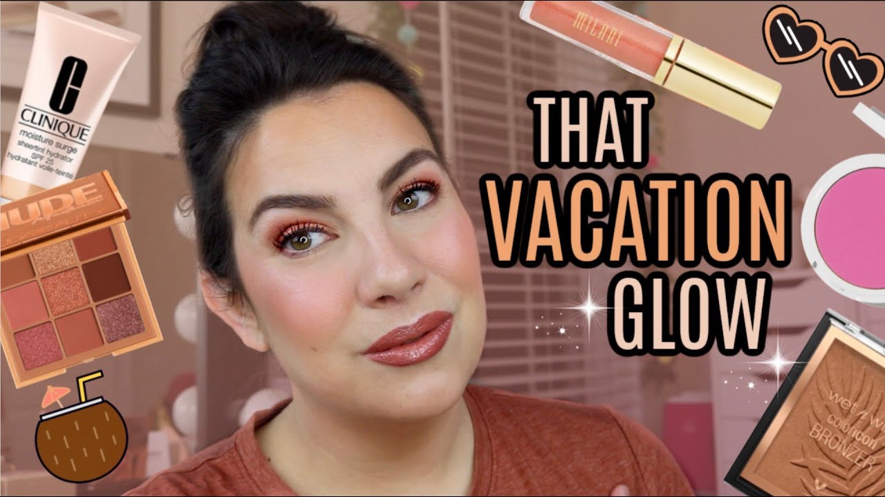 HOW TO LOOK LIKE YOU WENT ON SPRING BREAK... Hydrated, Glowy Makeup ...