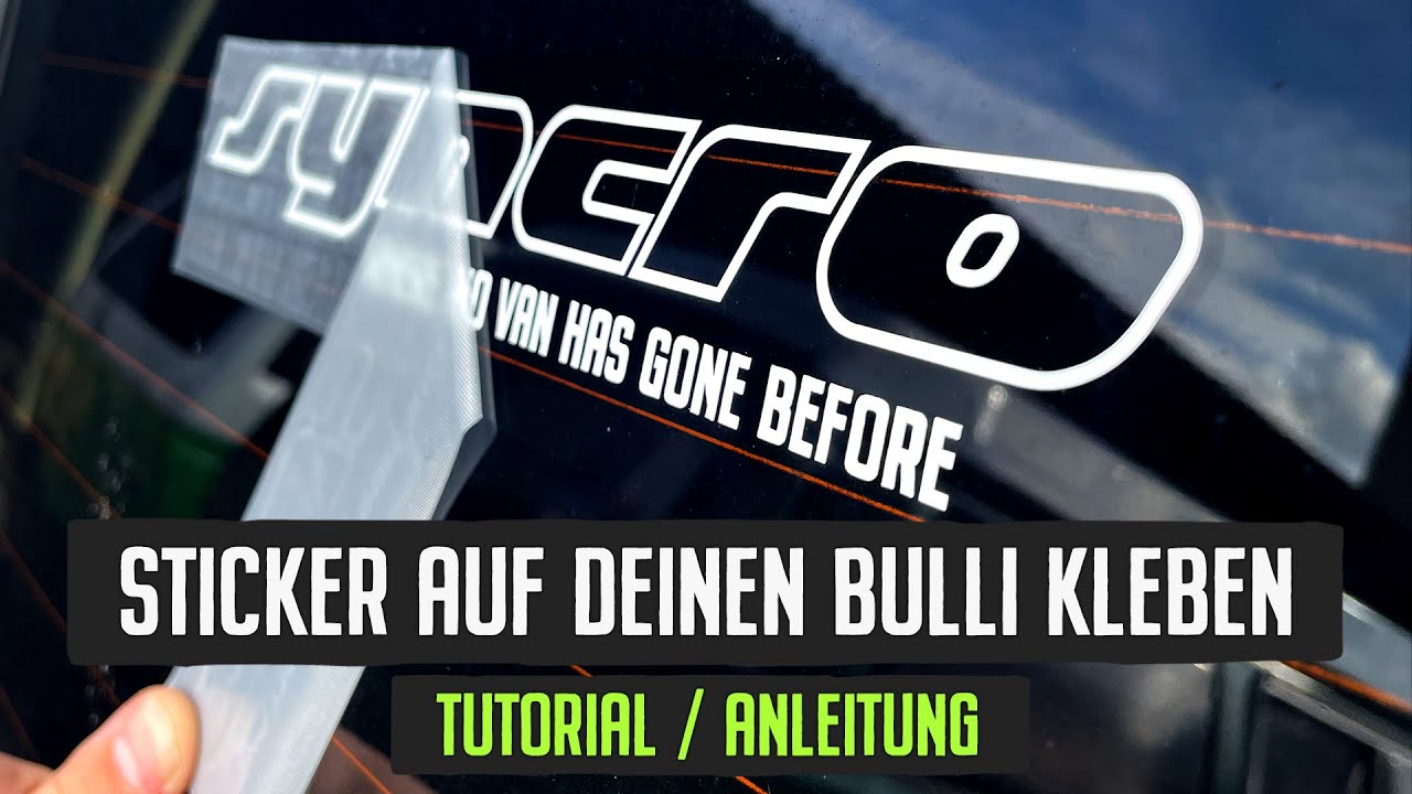 So klebt ihr eure Sticker auf euren Bulli - VAN360 Shop #Tutorial #diy ...