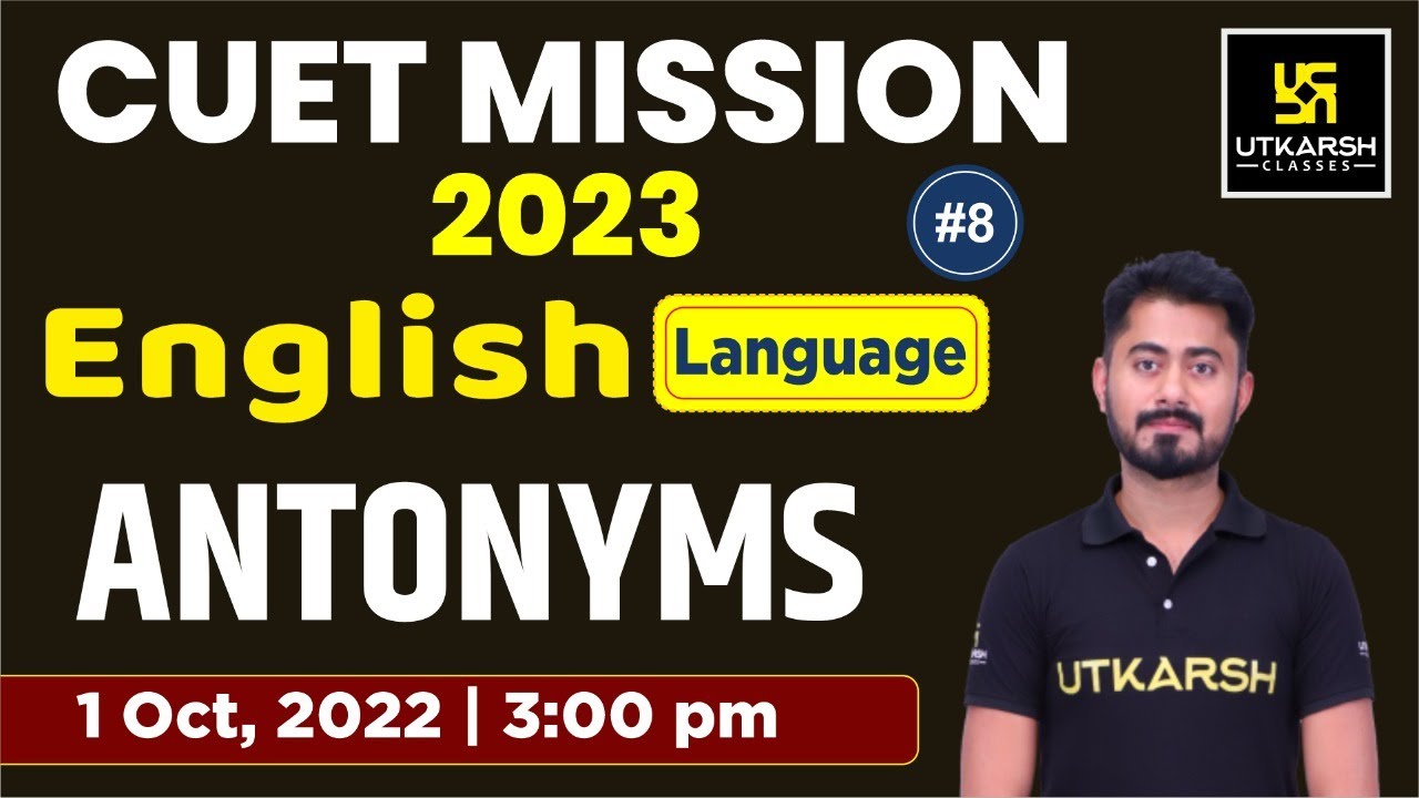 Antonyms | English Language #8 | CUET Mission 2023 | By Mahendra Sir ...