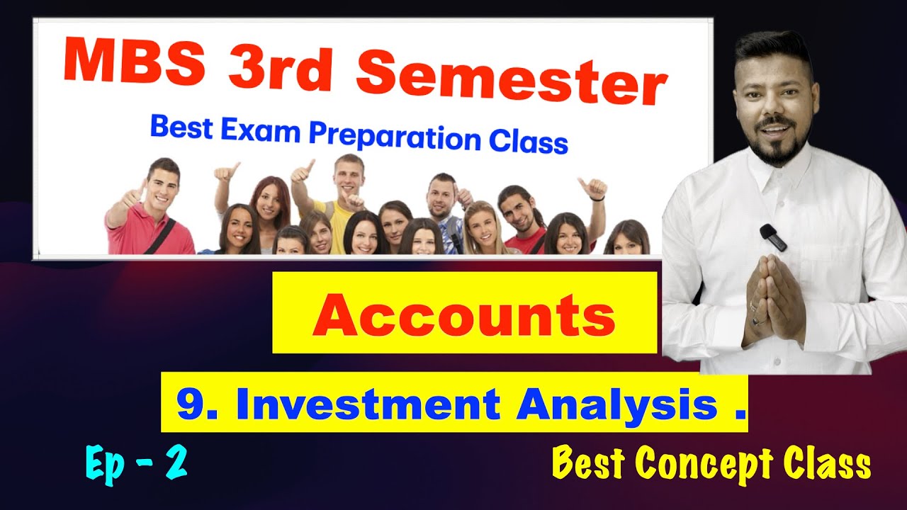 #2 Investment Analysis┃Ep 2┃Chapter 9┃ Accounts┃MBS 3rd Semester┃MBA ...