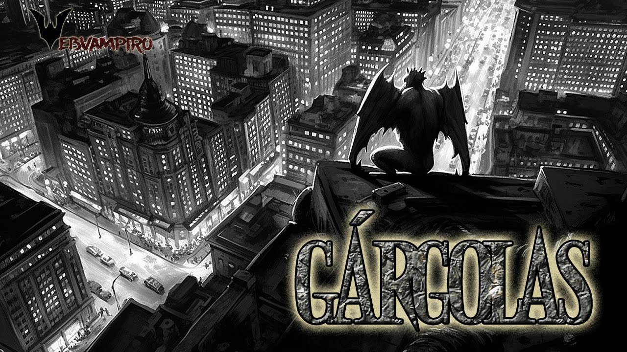 CLAN GÁRGOLAS - VAMPIRO: LA MASCARADA - YouTube