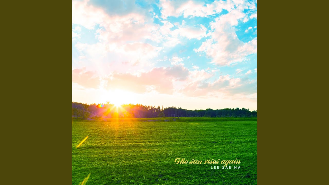 The sun rises again. - YouTube