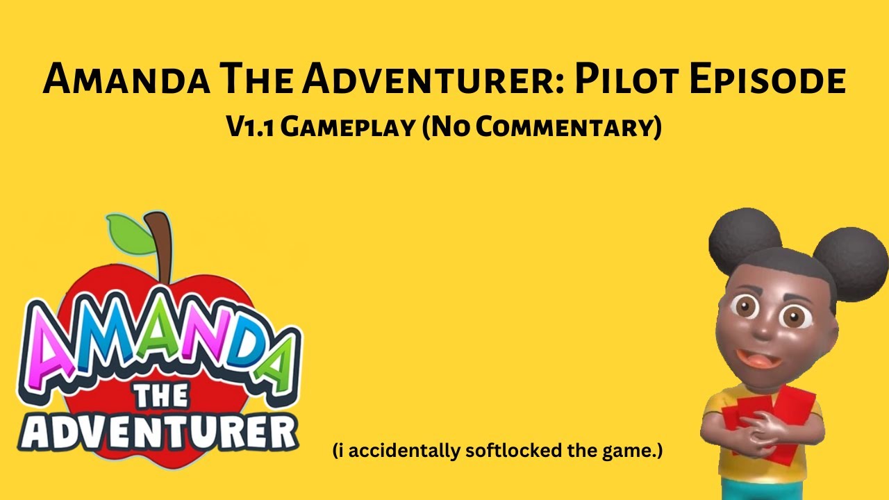 Amanda the Adventurer: Pilot Episode: V1.1 Gameplay (No Commentary ...