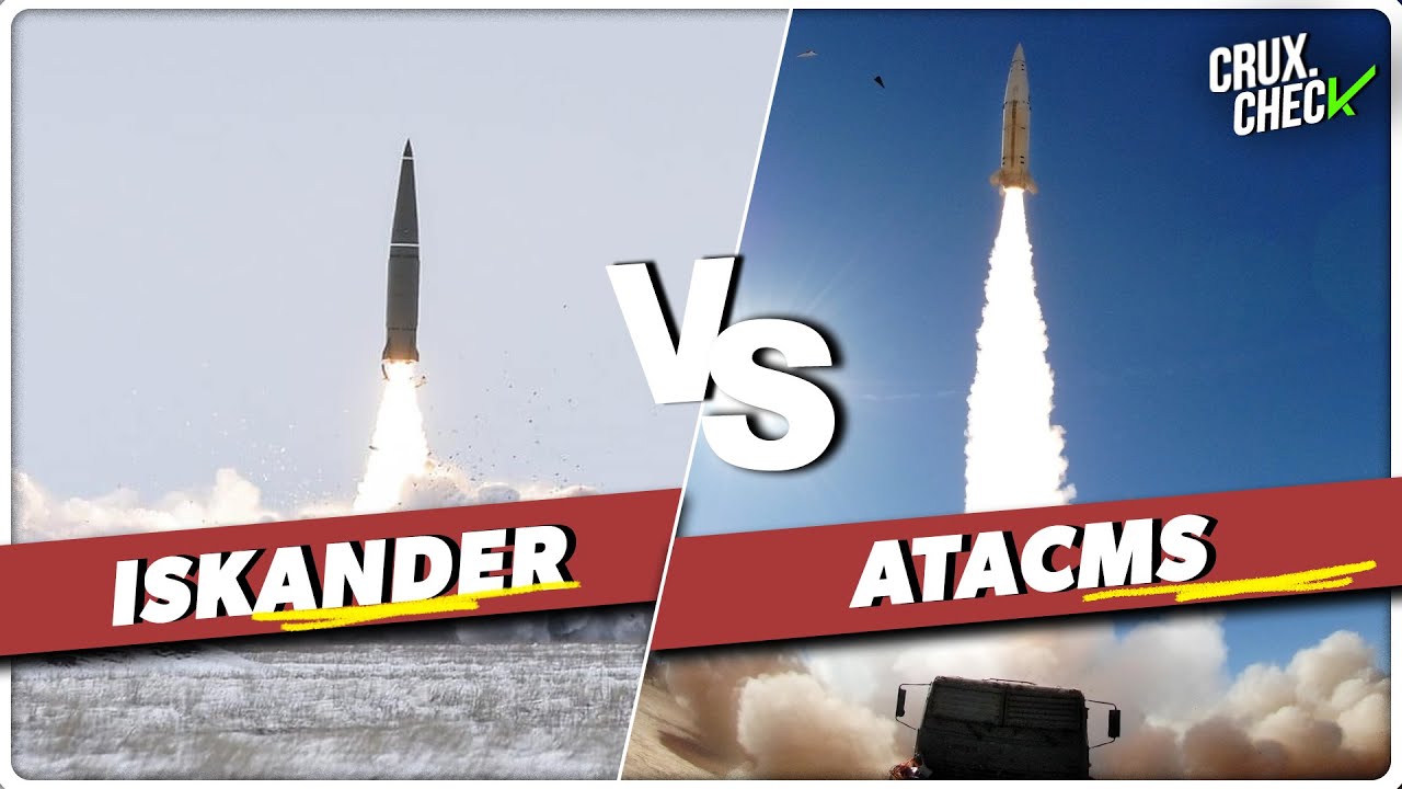 Russian Iskander, US-Made ATACMS Face Off In Ukraine | Which Missile Is ...