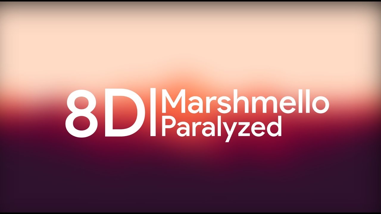 Marshmello - Paralyzed | 8D - YouTube