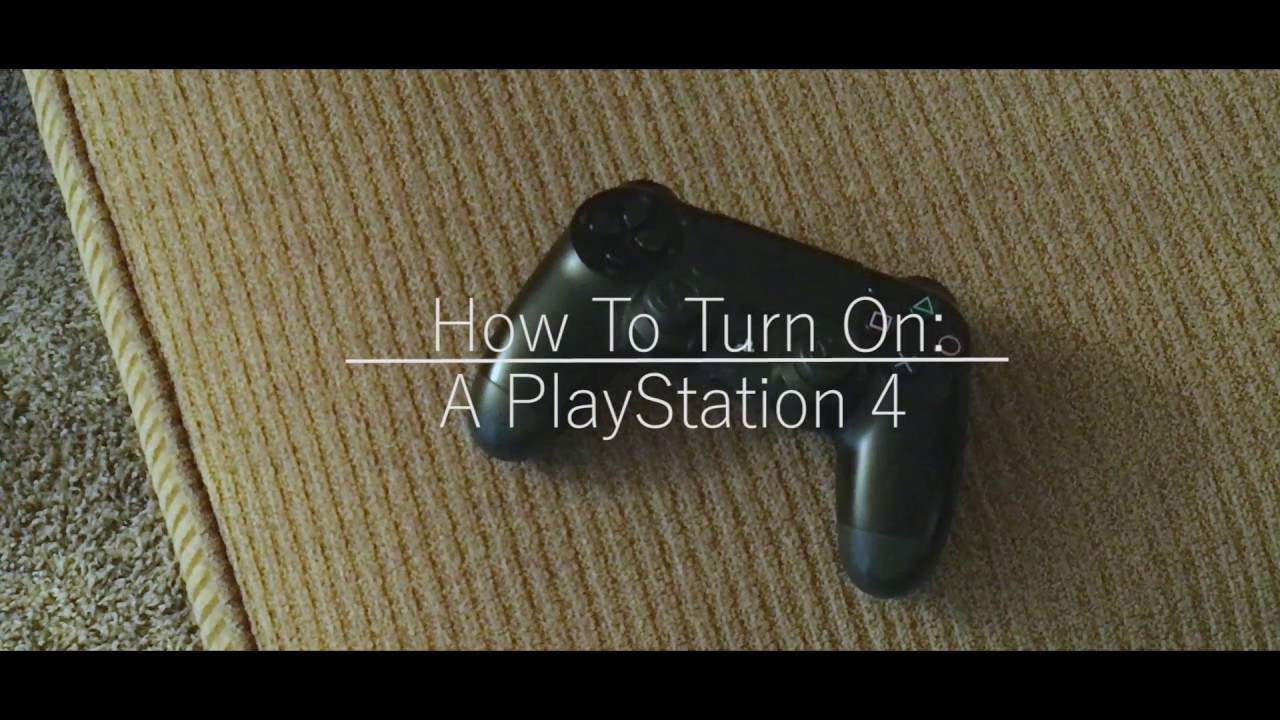How To Turn on PS4 - YouTube