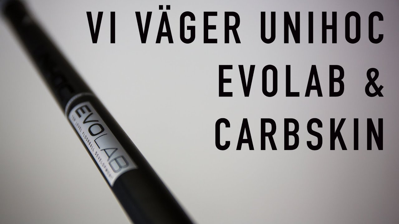 Vi väger alla Unihoc Evolab & Carbskin - YouTube