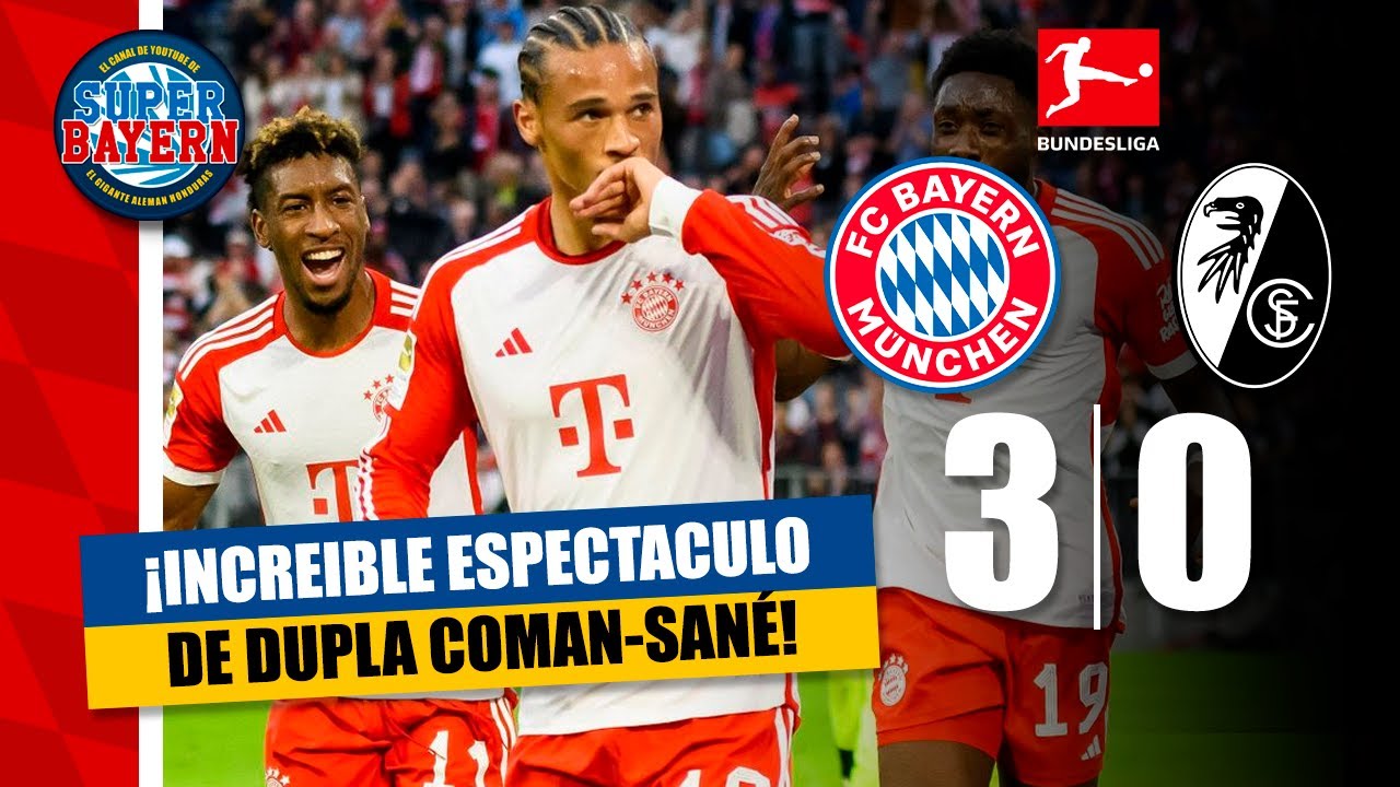KINGSLEY COMAN Y LEROY SANE BRILLAN EN LA NOCHE DE BUNDESLIGA │BAYERN ...