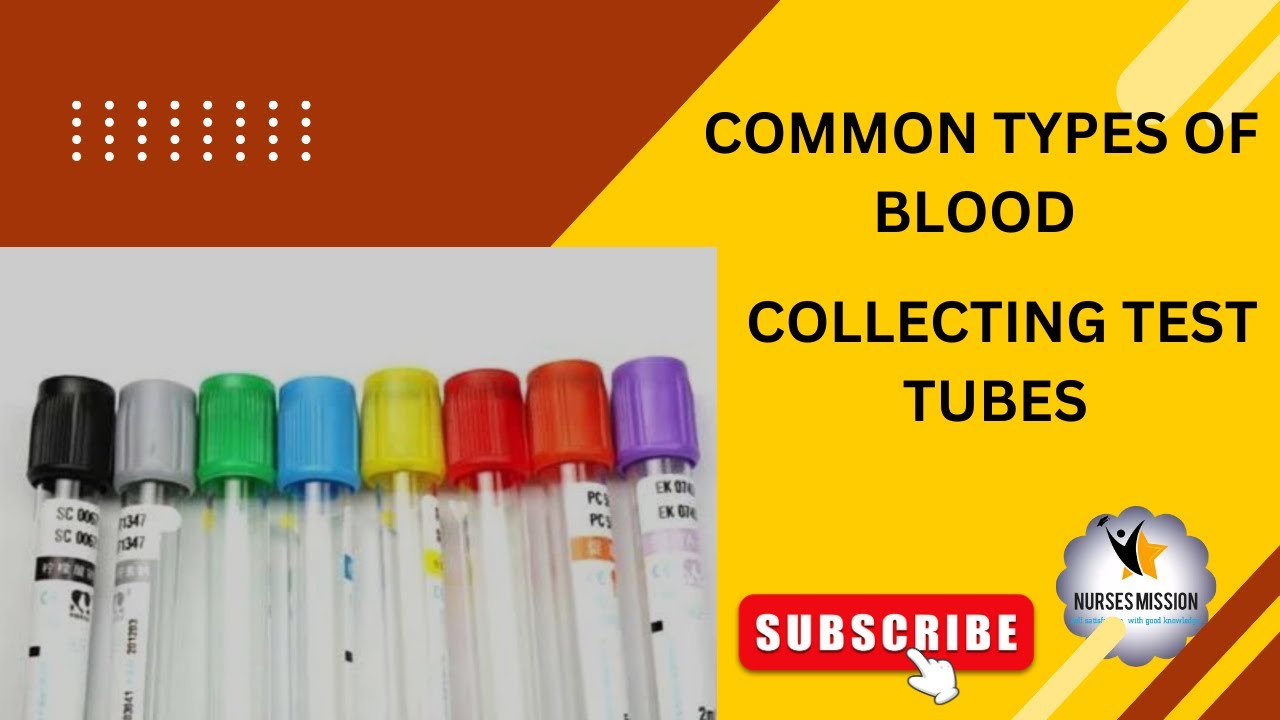 common types of blood collecting test tubes @nurses mission - YouTube
