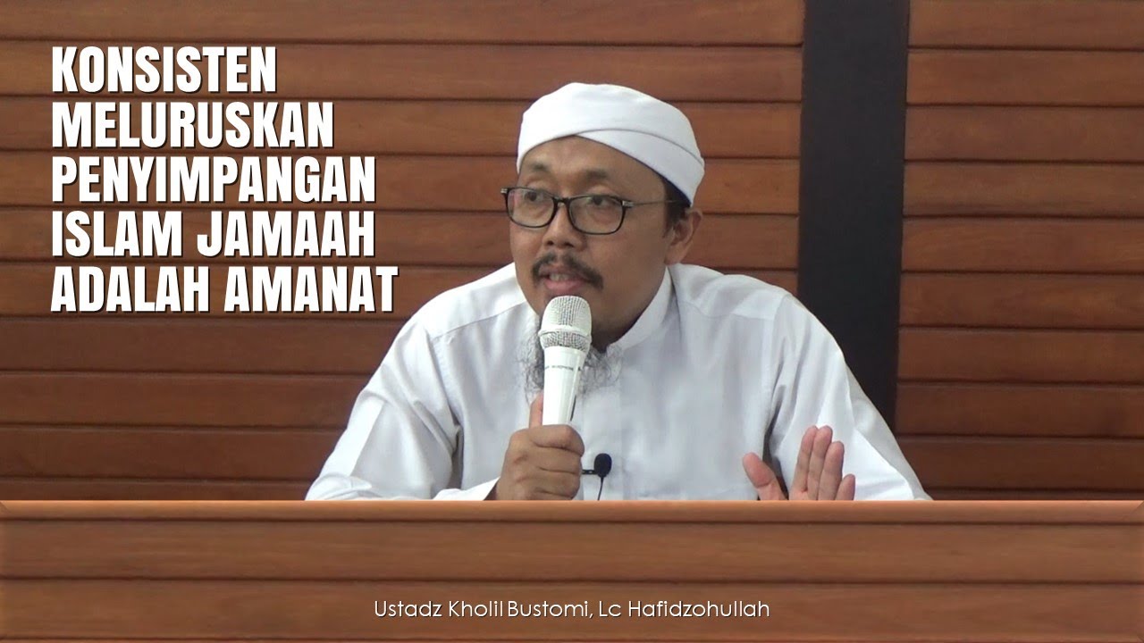 Konsisten meluruskan penyimpangan islam jamaah | Yang ragu silahkan ...