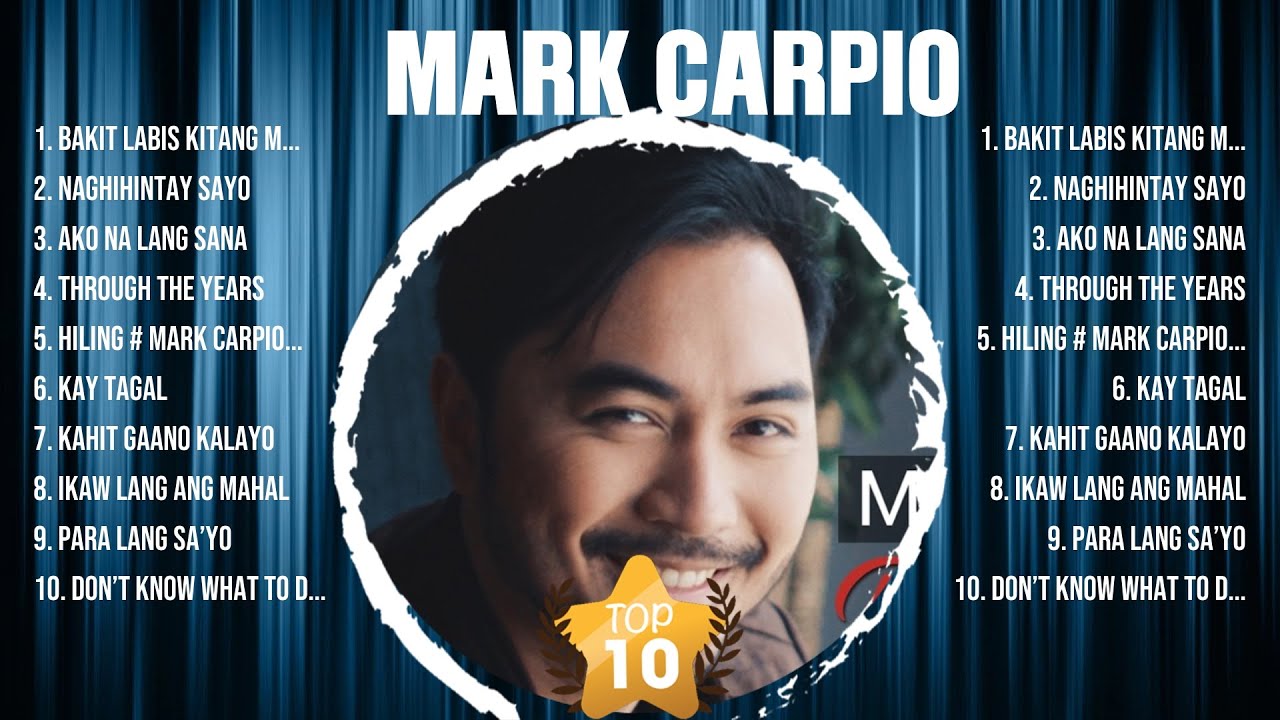 Mark Carpio Songs Greatest Hits ~ Mark Carpio Songs Songs ~ Mark Carpio ...