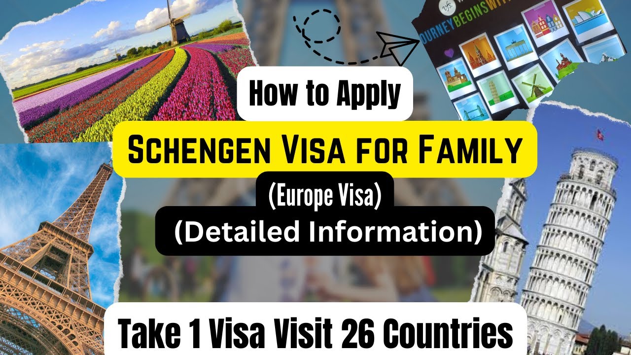 How to apply Schengen/Europe Visa for family & Documents required ...