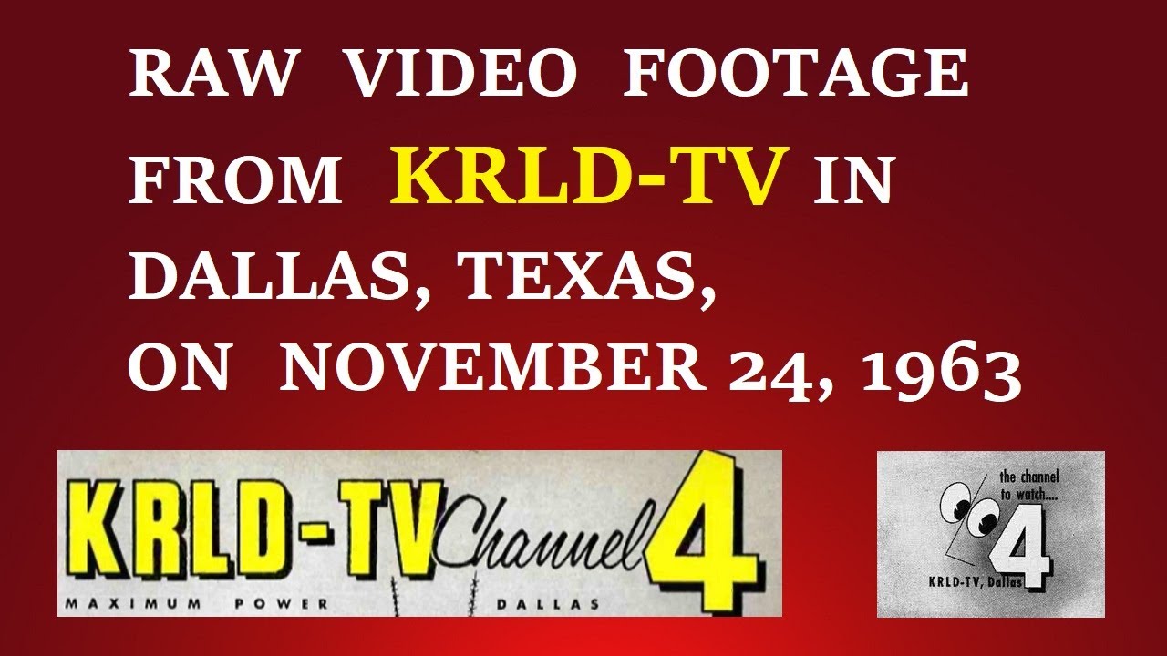 KRLD-TV (DALLAS, TEXAS) (MISC. RAW VIDEO FOOTAGE FROM NOVEMBER 24, 1963 ...