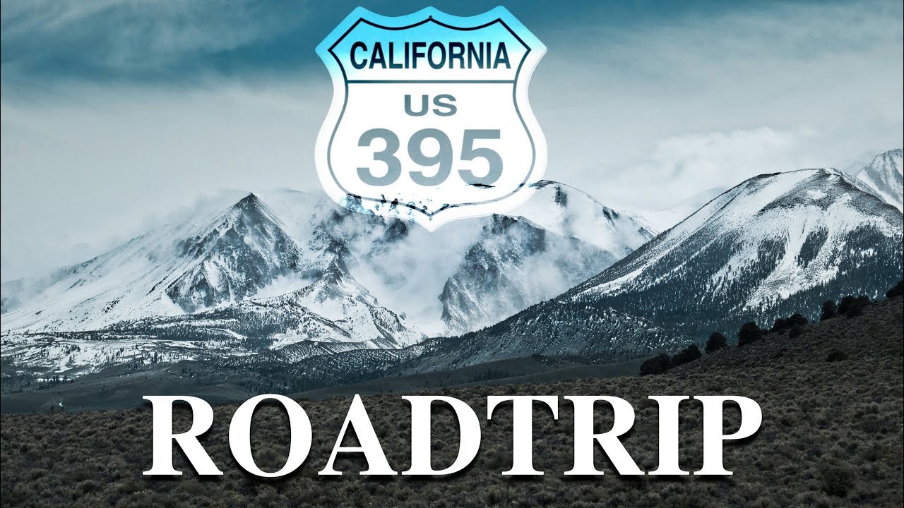 The Highway 395 Roadtrip: California's Insane Beauty - YouTube
